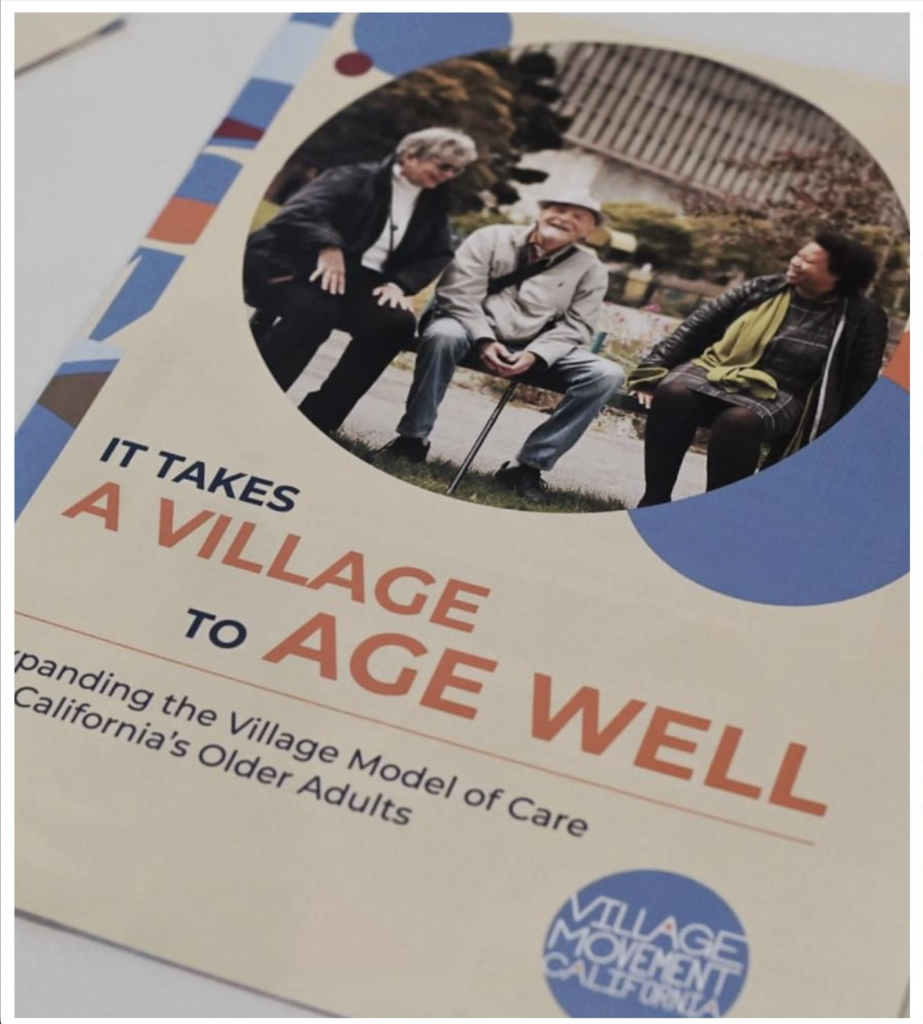 IT TAKES A VILLAGE to ensure that all Californians can age better ...